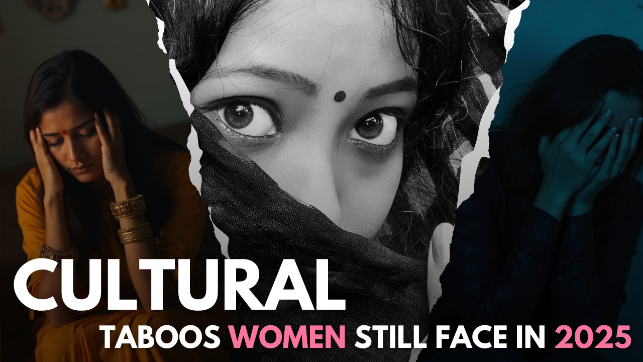 Cultural Taboos Women Still Face in 2025 - Comfycup